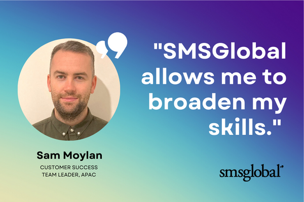 SMSGlobal Team Spotlight: Sam Moylan