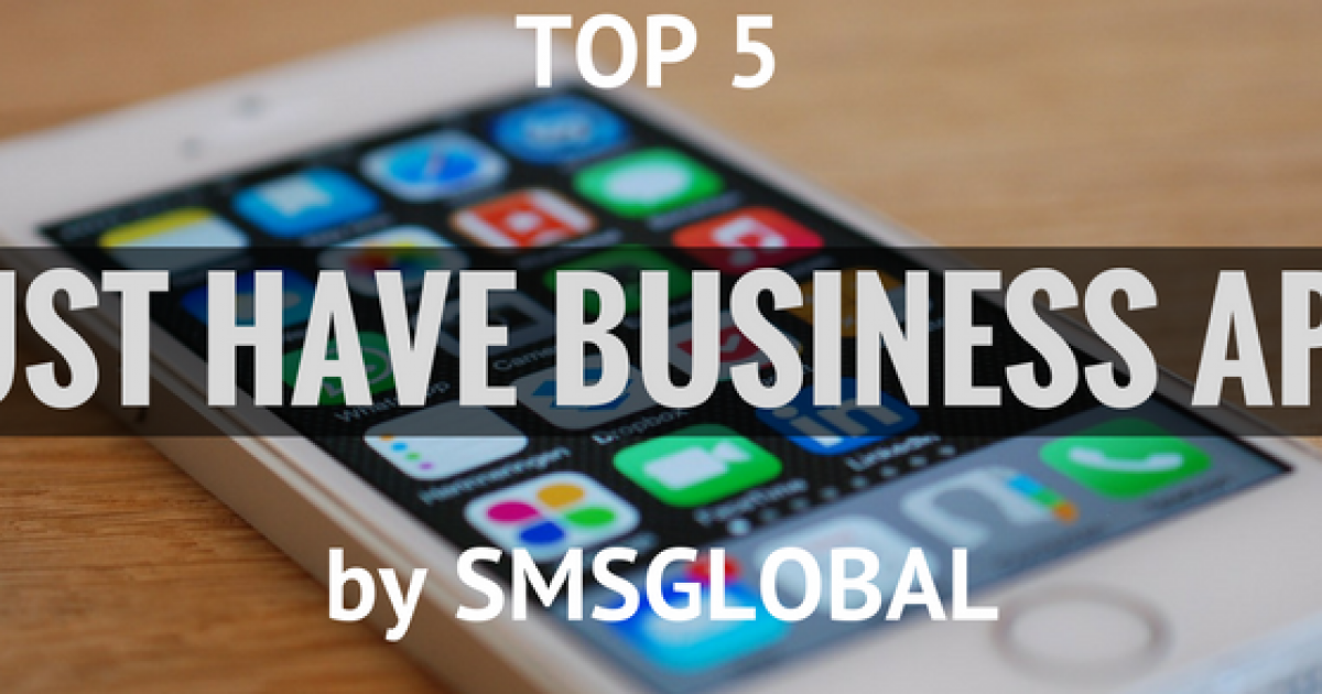 Top 5 Mobile Business Apps of 2017